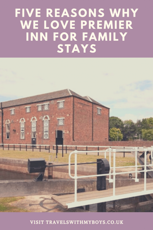 5 Reasons Why We Love Premier Inn For Family Stays - Travels With My Boys